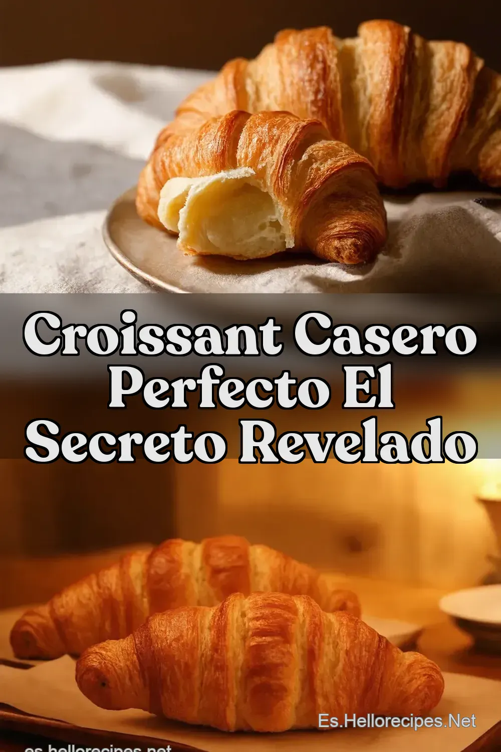 Croissants Perfectos El Secreto de la Abuela Revelado